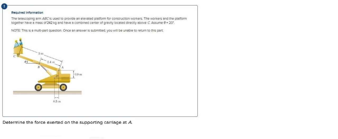 Solved Required Information The telescoping arm ABC15 used | Chegg.com