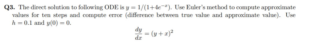 Solved Q3. The direct solution to following ODE is | Chegg.com