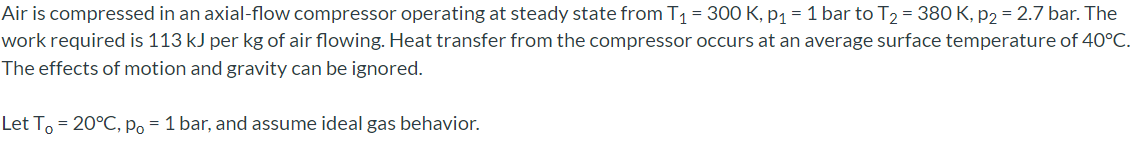 Solved A) Determine rate of exergy destructionB) Determine | Chegg.com