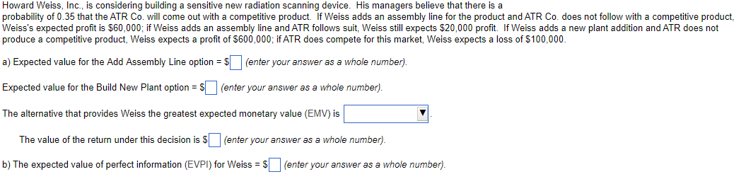 Solved Howard Weiss, Inc., is considering building a | Chegg.com