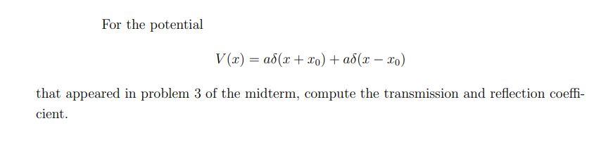- for 3) (10 pts) Find the normalizable wave function | Chegg.com