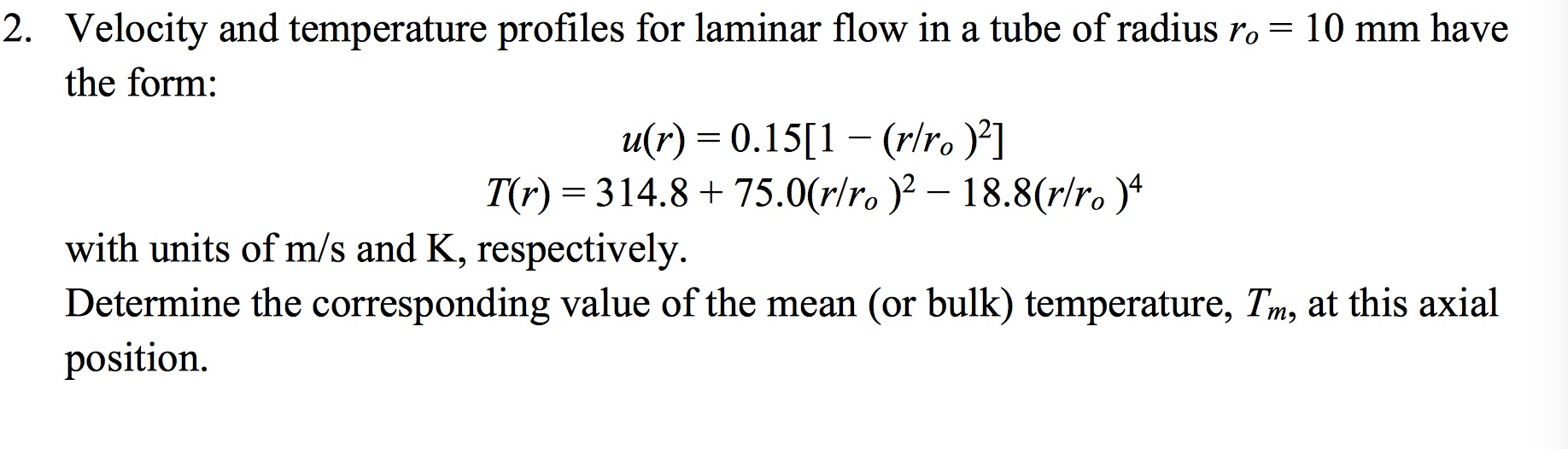 Solved 2. Velocity and temperature profiles for laminar flow | Chegg.com