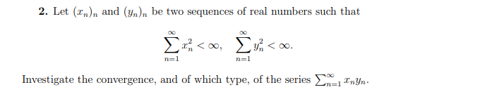 Solved 2. Let (xn)n and (yn)n be two sequences of real | Chegg.com