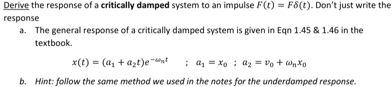 Derive the response of a critically damped system to | Chegg.com