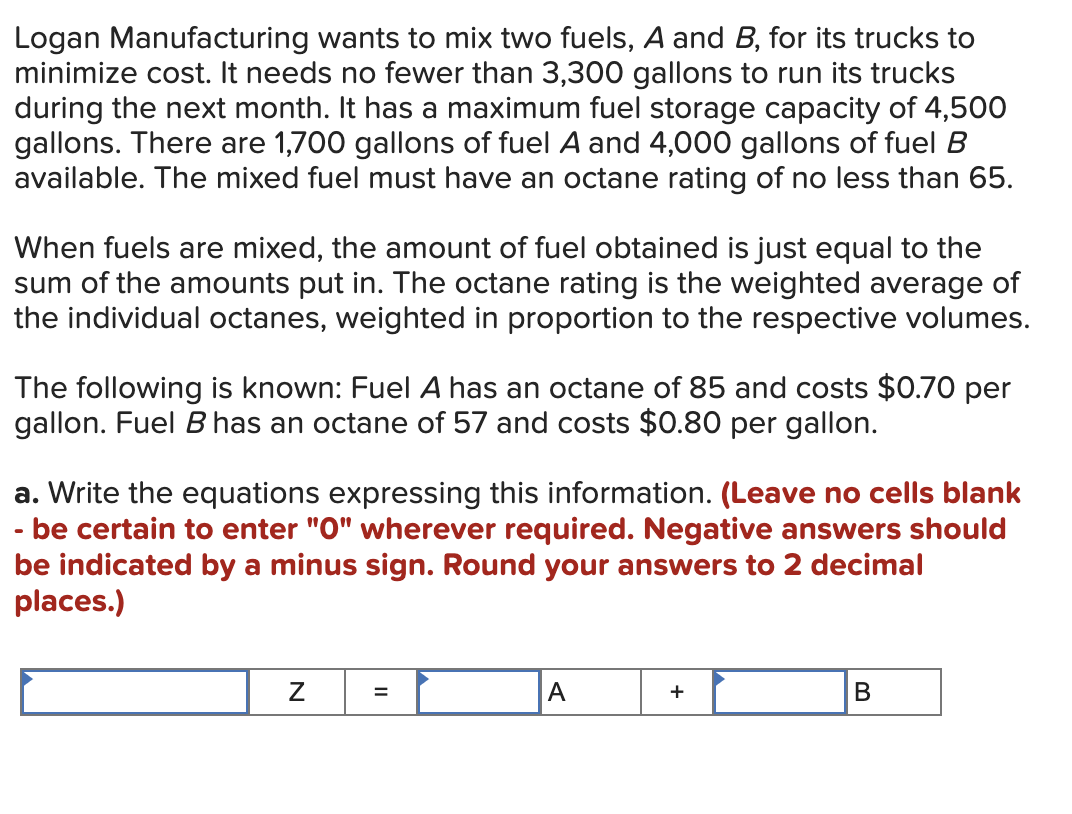 Solved Logan Manufacturing wants to mix two fuels, A and B, | Chegg.com