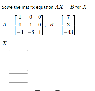 Solved Solve the matrix equation AX=B for X | Chegg.com