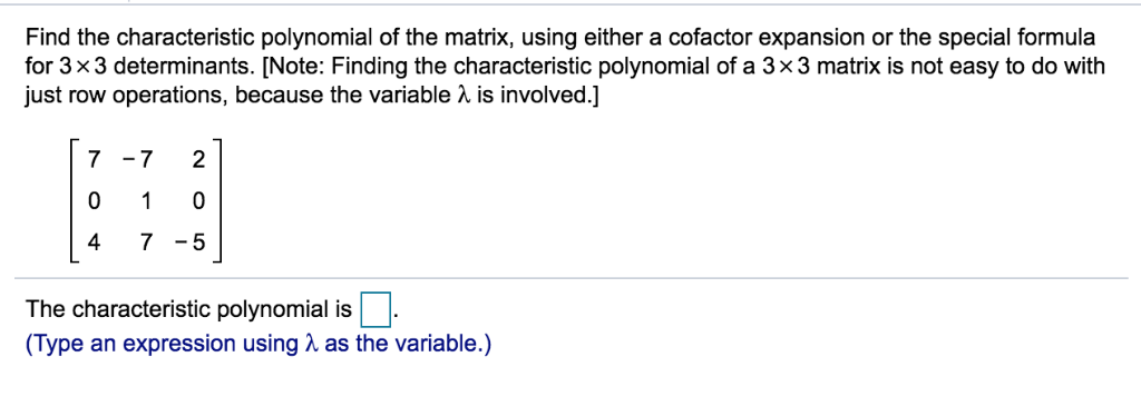 Solved Find the characteristic polynomial of the matrix, | Chegg.com