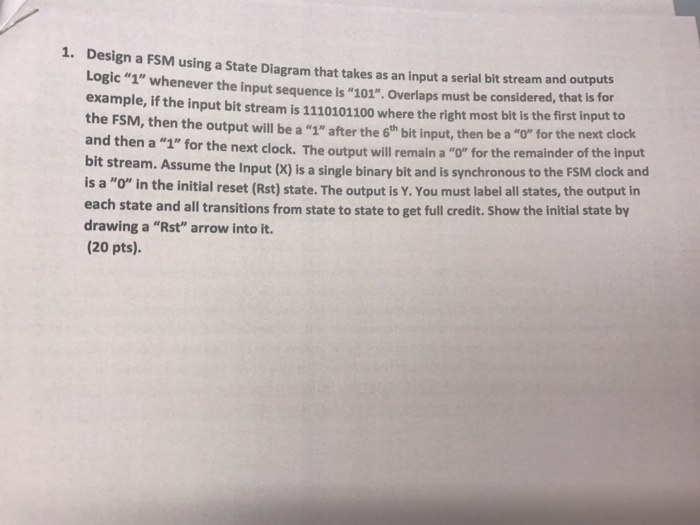 Solved 1. Design a FSM using a State Diagram that takes as | Chegg.com
