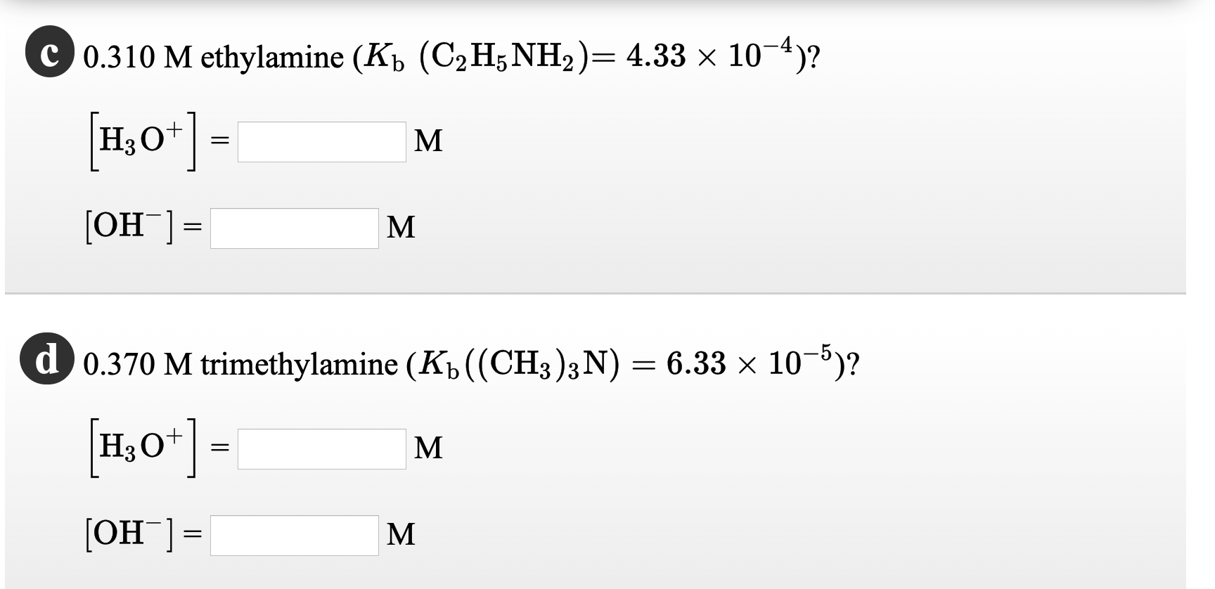 Solved C 0.310 M ethylamine (Kb (C2H5NH2)= 4.33 x 10-4)? | Chegg.com