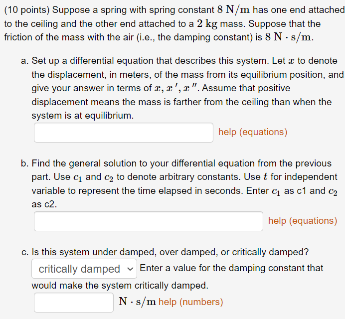 Solved 0 points) Suppose a spring with spring constant 8 N/m | Chegg.com