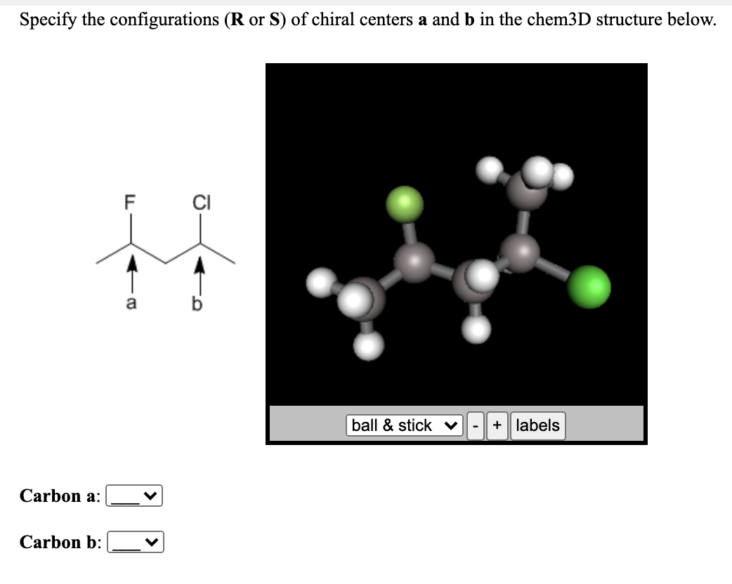 Solved Specify whether the configuration of the chirality | Chegg.com