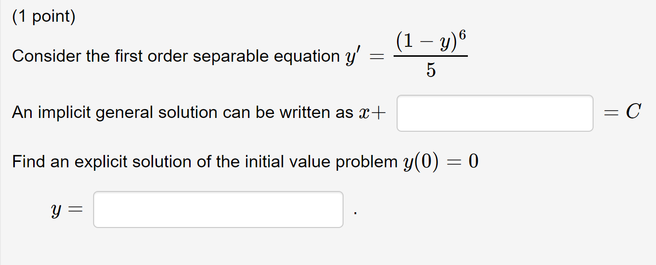 Solved 1 Point Consider The First Order Separable Equation