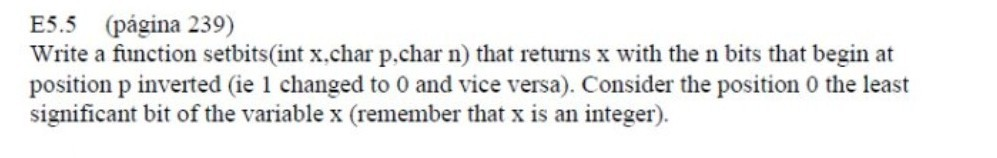 Solved E55 Página 239 Write A Function Setbitsint Xchar 1458