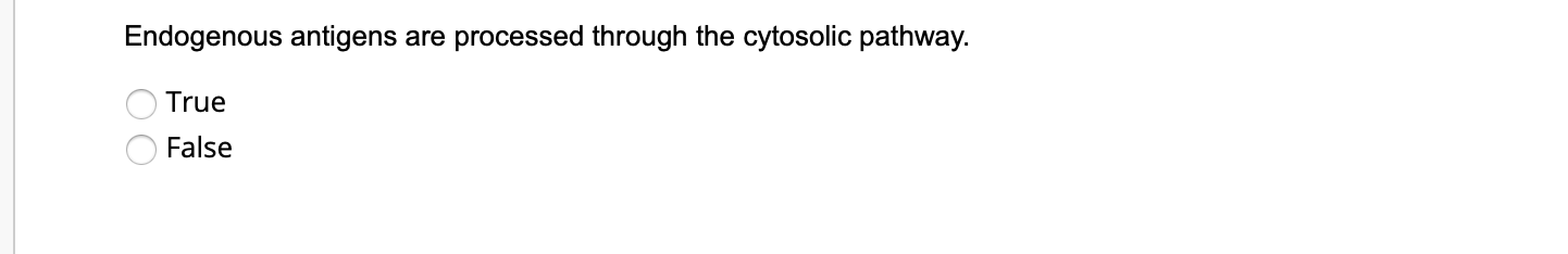 Solved Endogenous antigens are processed through the | Chegg.com