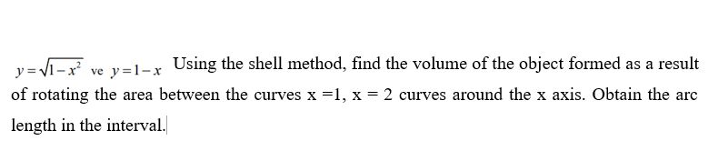 Solved y=1−x2 ve y=1−x Using the shell method, find the | Chegg.com