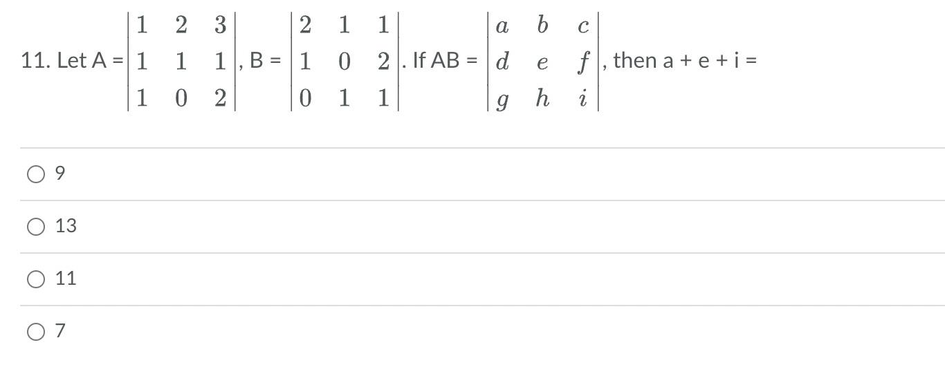 Solved 11. Let A=∣∣111210312∣∣,B=∣∣210101121∣∣. If | Chegg.com