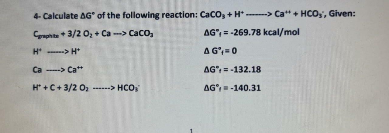 Solved 4- Calculate AGº of the following reaction: CaCO3 + | Chegg.com