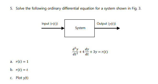 Solved 5. Solve the following ordinary differential equation | Chegg.com