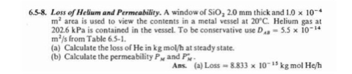 Solved 6.5-8. Loss of Helium and Permeability. A window of | Chegg.com