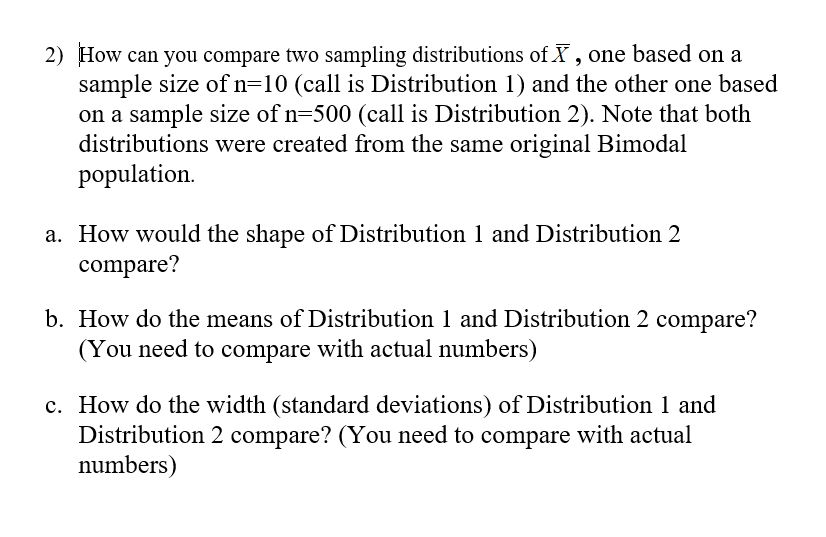 Solved 2) How can you compare two sampling distributions of | Chegg.com