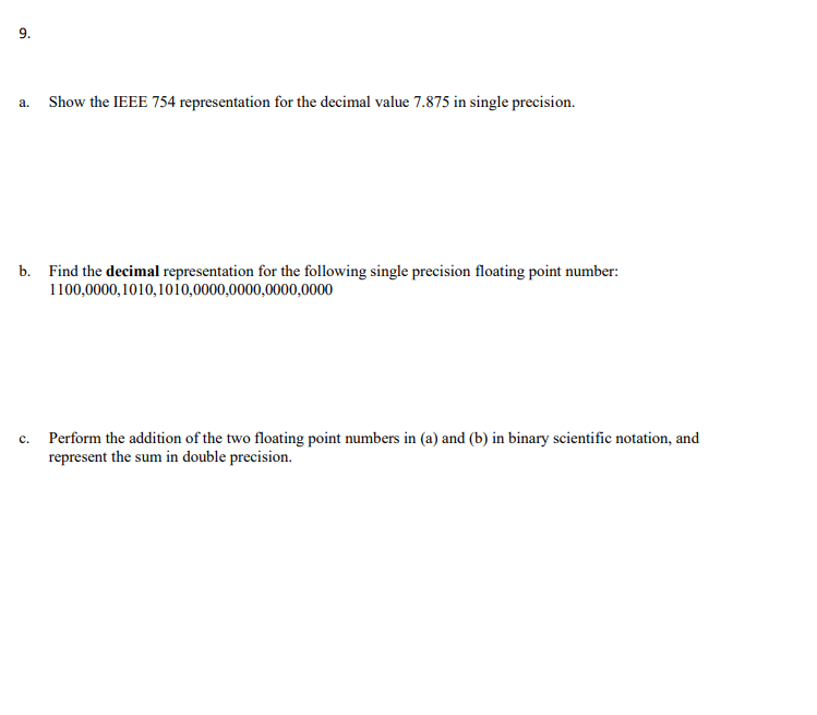 Solved 9. a. . Show the IEEE 754 representation for the | Chegg.com
