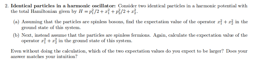 Solved 2. Identical particles in a harmonic oscillator: | Chegg.com