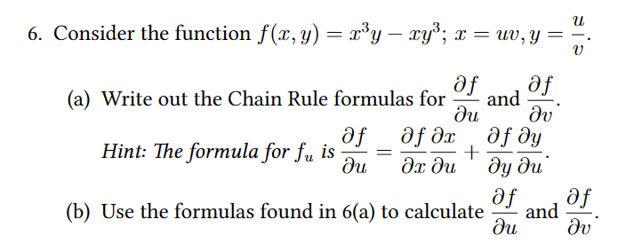 Solved Consider the function f (x, y) = x3y − xy3; x = uv, y | Chegg.com