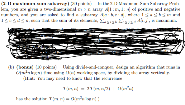 (2-D maximum-sum subarray) (30 points) In the 2-D | Chegg.com (2-D maximum-sum subarray) (30 points) In the 2-D | Chegg.com
