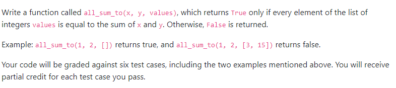 Solved Write a function called all_sum_to(x, y, values), | Chegg.com