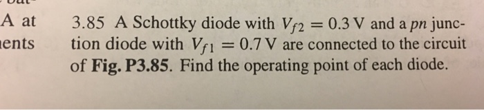 Solved A at ents 3.85 A Schottky diode with Yp = 0.3 V and a | Chegg.com
