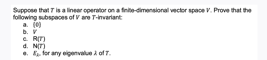 Solved Suppose that T is a linear operator on a | Chegg.com