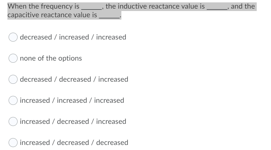 Solved _, and the When the frequency is, the inductive | Chegg.com