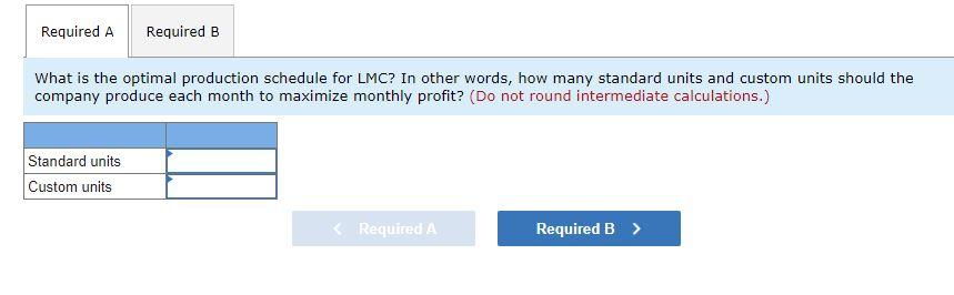 Required A Required B What is the optimal production | Chegg.com
