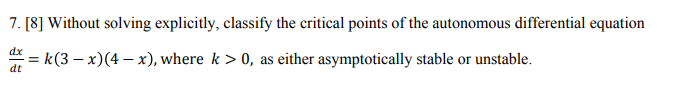 Solved 7. [8] Without solving explicitly, classify the | Chegg.com