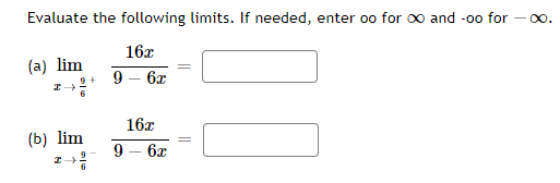 Solved Evaluate the following limits. If needed, enter oo | Chegg.com