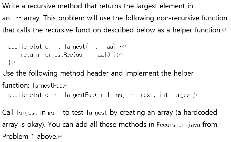 Solved Write a recursive method that returns the largest | Chegg.com