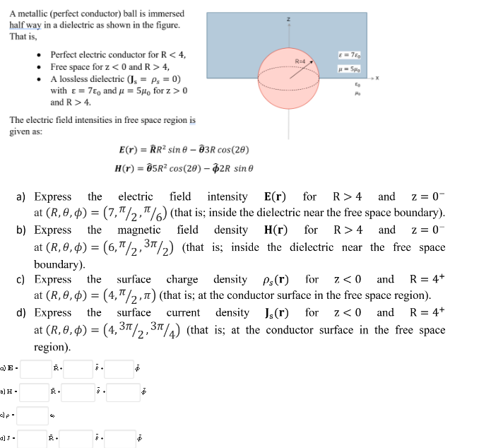 Solved A metallic (perfect conductor) ball is immersed half | Chegg.com