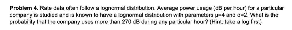 Solved Problem 4. Rate data often follow a lognormal | Chegg.com