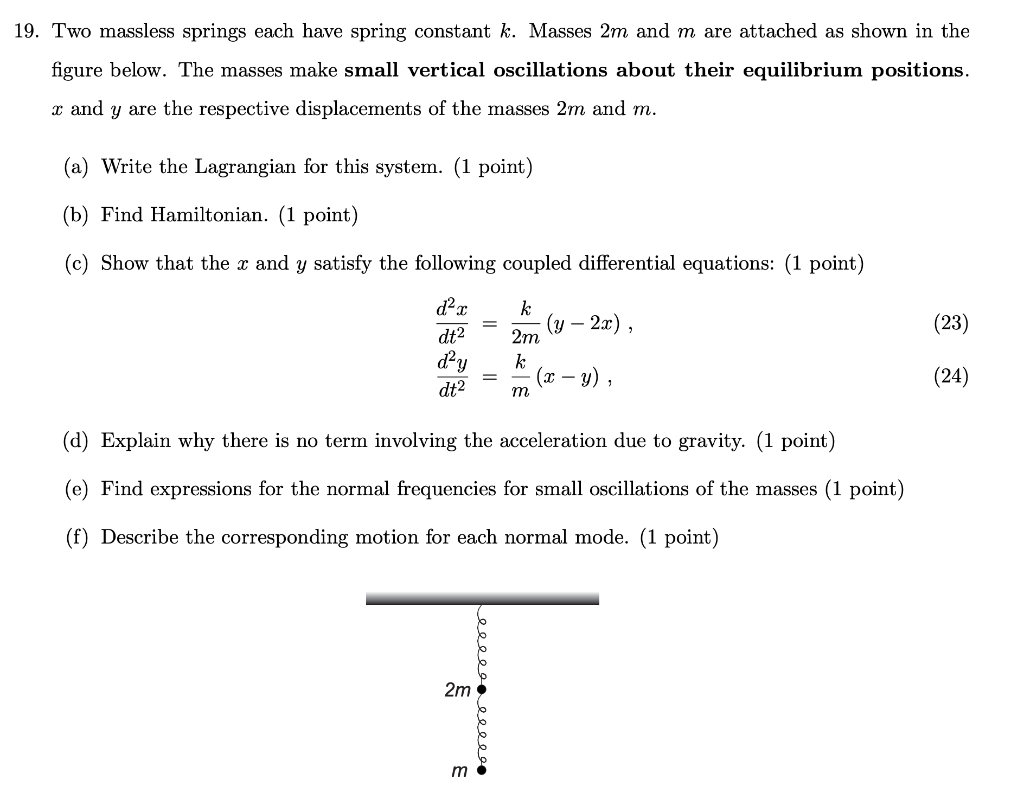 Solved 19. Two massless springs each have spring constant k. | Chegg.com