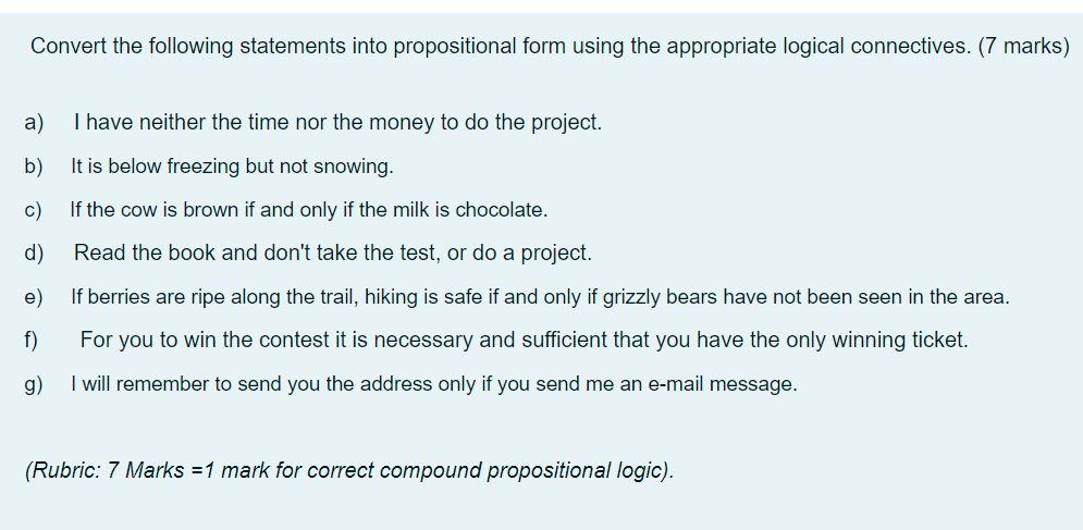 Solved Convert the following statements into propositional | Chegg.com