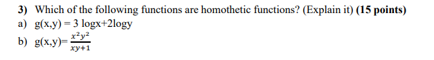 Solved 3) Which of the following functions are homothetic | Chegg.com