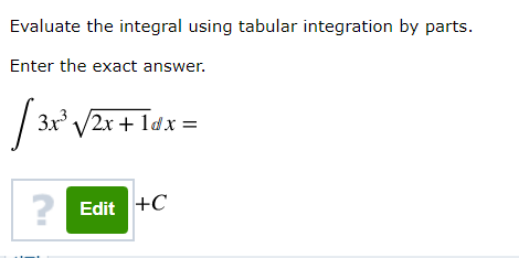 Solved Evaluate the integral using tabular integration by | Chegg.com