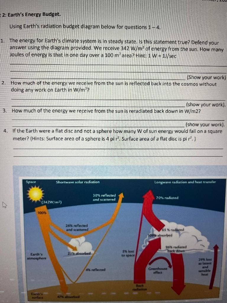Solved 2: Earth's Energy Budget. Using Earth's radiation | Chegg.com