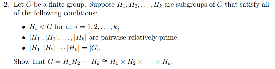 Solved Let G ﻿be a finite group. Suppose H1,H2,dots,Hk ﻿are | Chegg.com