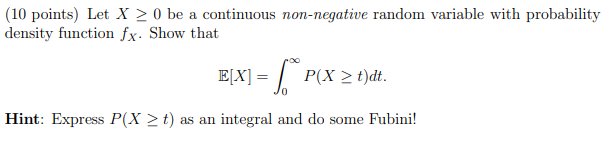 Solved (10 points) Let X > 0 be a continuous non-negative | Chegg.com