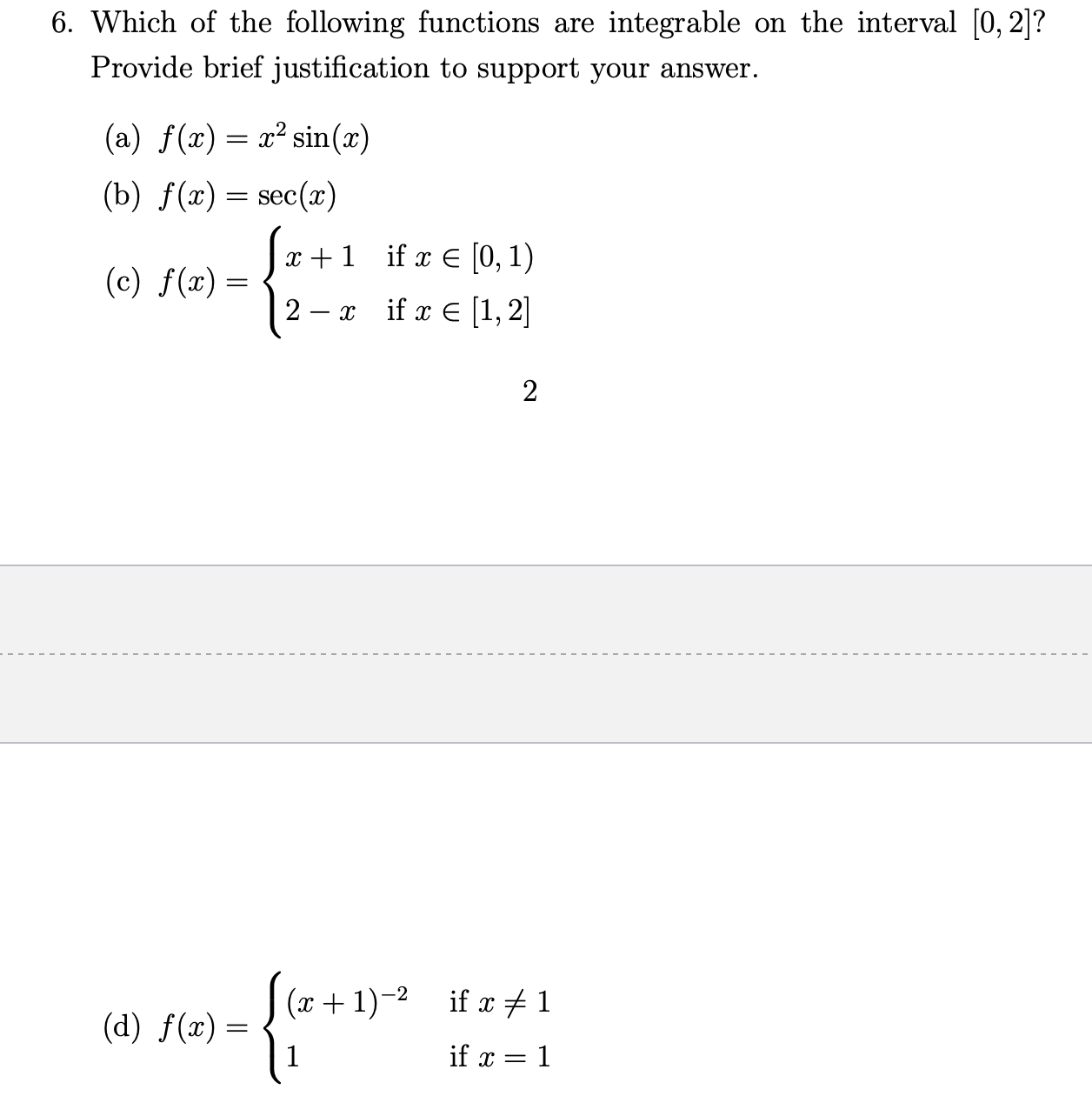 Solved 6. Which of the following functions are integrable on | Chegg.com