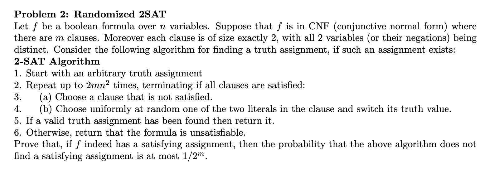 Solved Problem 2: Randomized 2SAT Let f be a boolean formula | Chegg.com