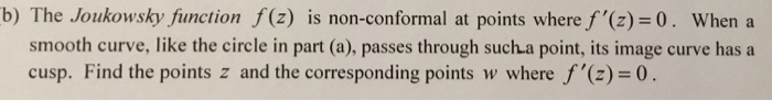Solved The Joukowsky transformation w = f(z) , where f(z) = | Chegg.com
