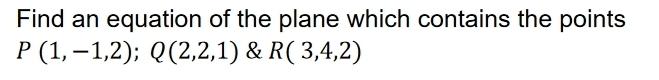 Solved Find an equation of the plane which contains the | Chegg.com