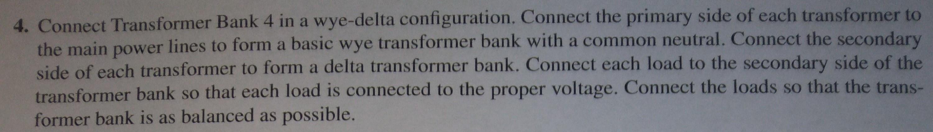Solved 4. Connect Transformer Bank 4 in a wye-delta | Chegg.com